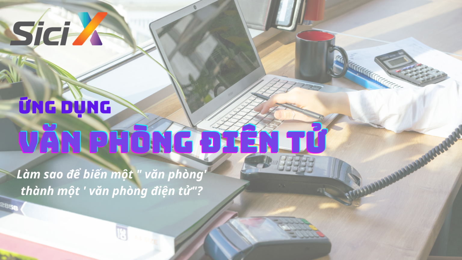 SICIX | Think Simple – Success Together