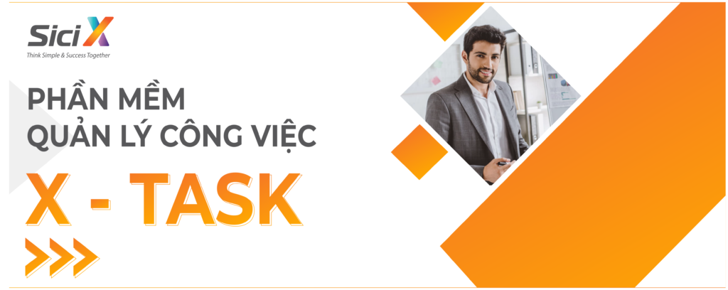 Task management - SiciX - Giải pháp chuyển đổi số doanh nghiệp toàn diện